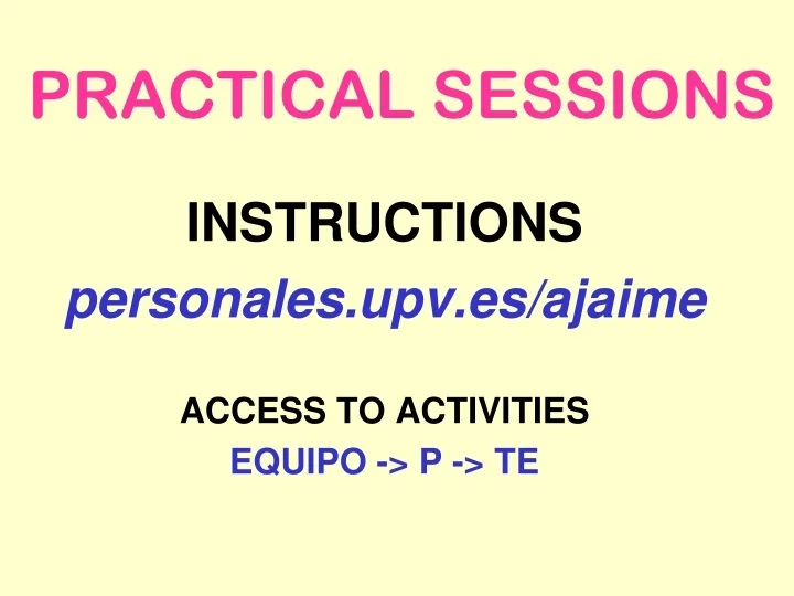 PPT - PRACTICAL SESSIONS PowerPoint Presentation, free download - ID ...