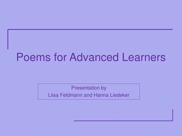 PPT - Poems for Advanced Learners PowerPoint Presentation, free ...