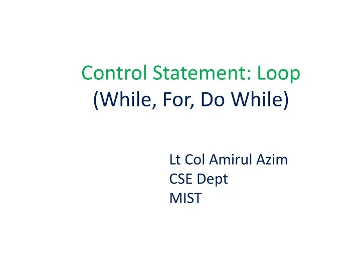 PPT - Control Statement: Loop (While, For, Do While) PowerPoint ...