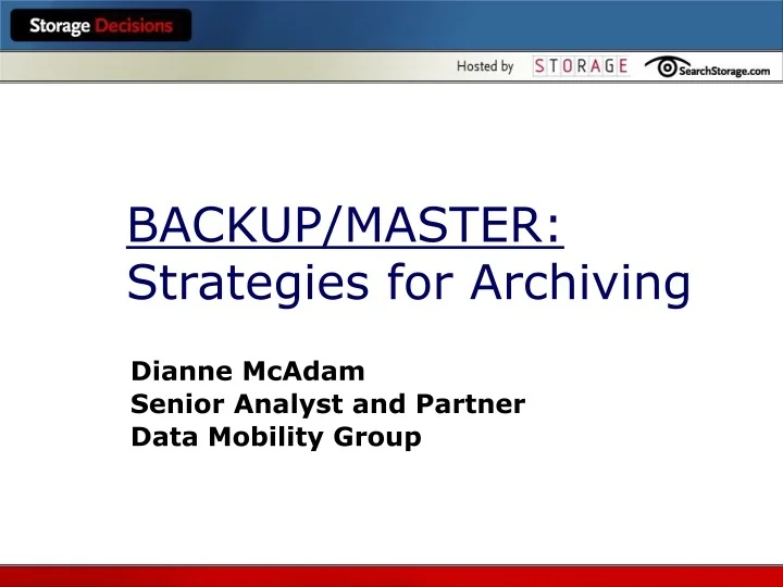 PPT - BACKUP/MASTER: Strategies for Archiving PowerPoint Presentation ...