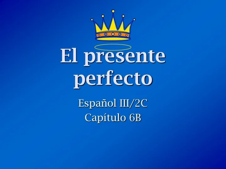 PPT - El presente perfecto PowerPoint Presentation, free download - ID ...