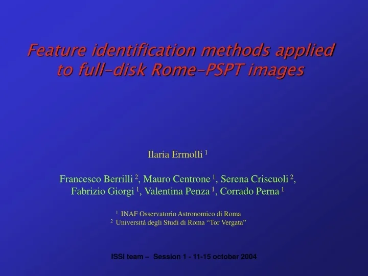 PPT - Feature identification methods applied to full-disk Rome-PSPT ...