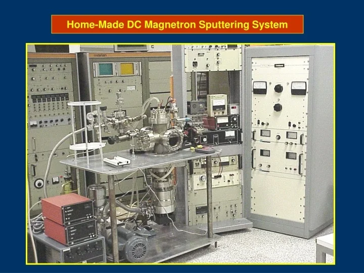 PPT - Home-Made DC Magnetron Sputtering System PowerPoint Presentation ...