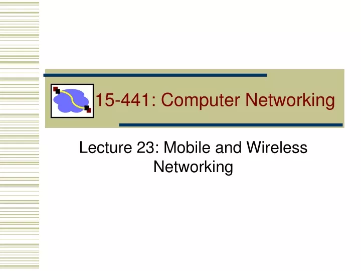 Ppt 15 441 Computer Networking Powerpoint Presentation Free