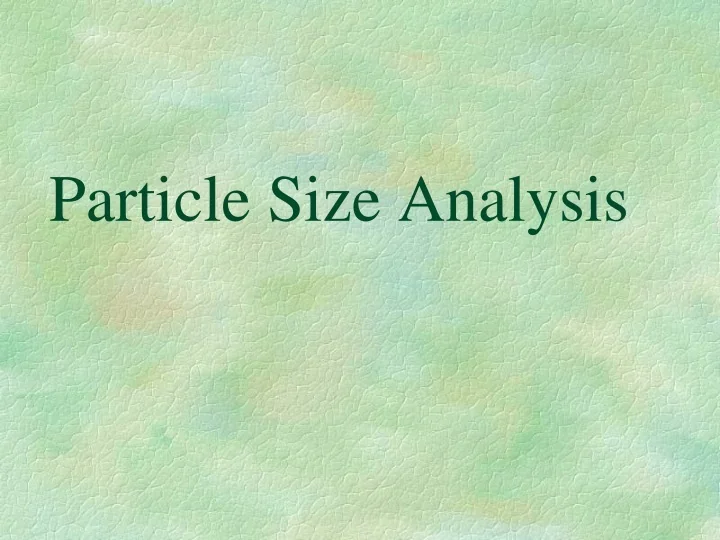 PPT - Particle Size Analysis PowerPoint Presentation, free download ...