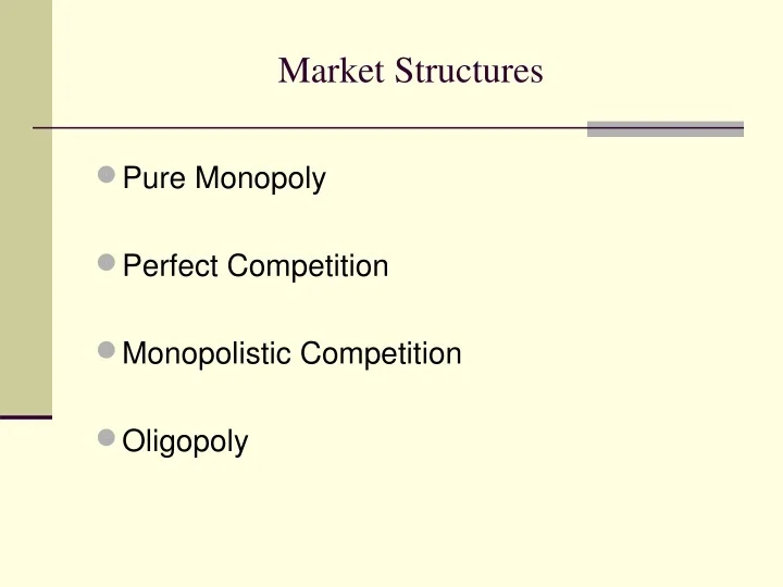 PPT - Market Structures PowerPoint Presentation, free download - ID:9679976