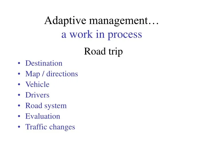PPT - Adaptive management… a work in process PowerPoint Presentation ...