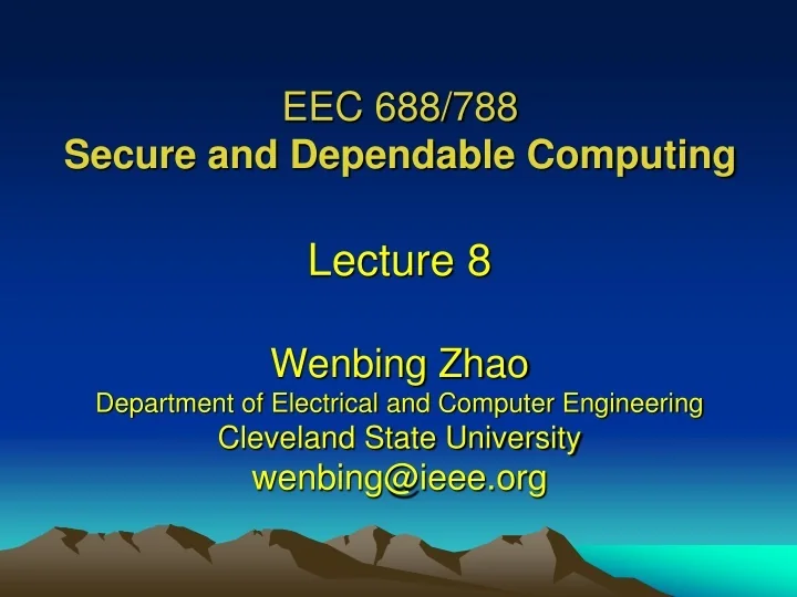 PPT - EEC 688/788 Secure and Dependable Computing PowerPoint Presentation - ID:9680338