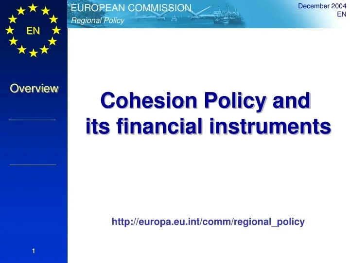 PPT - Cohesion Policy and its financial instruments europa.eut/comm ...