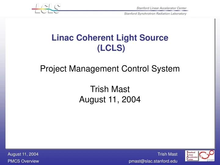 PPT - Linac Coherent Light Source (LCLS) PowerPoint Presentation, free download - ID:9681022