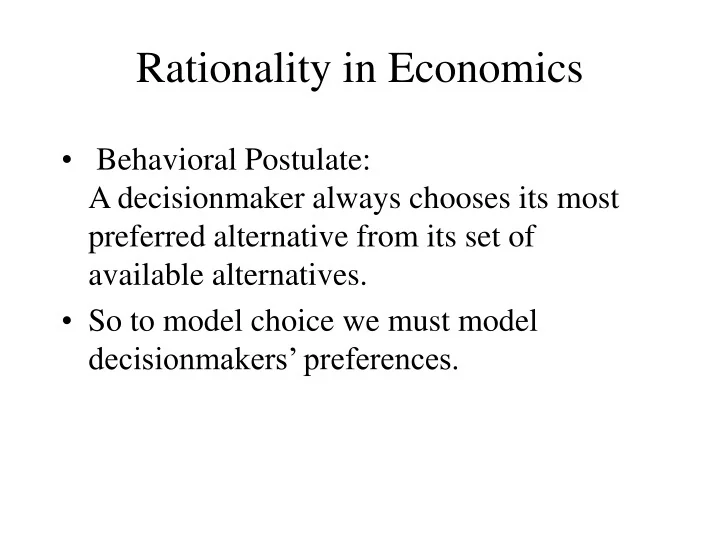 PPT - Rationality in Economics PowerPoint Presentation, free download ...