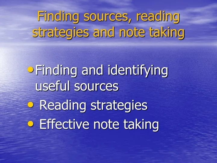 PPT - Finding sources, reading strategies and note taking PowerPoint ...