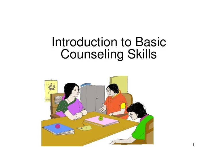PPT - Introduction to Basic Counseling Skills PowerPoint Presentation ...