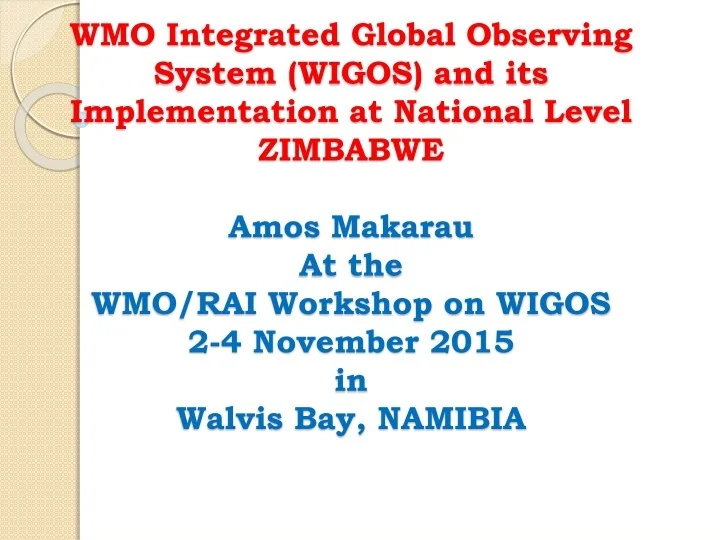PPT - WMO Integrated Global Observing System (WIGOS) at National Level ...