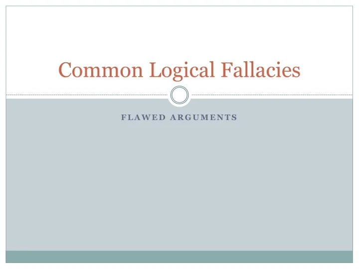 PPT - Common Logical Fallacies PowerPoint Presentation, free download ...