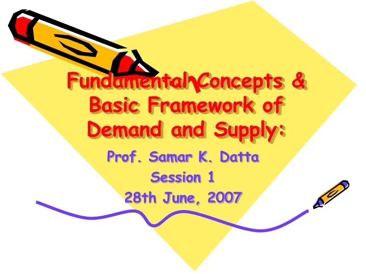 PPT - Fundamental Concepts & Basic Framework of Demand and Supply ...