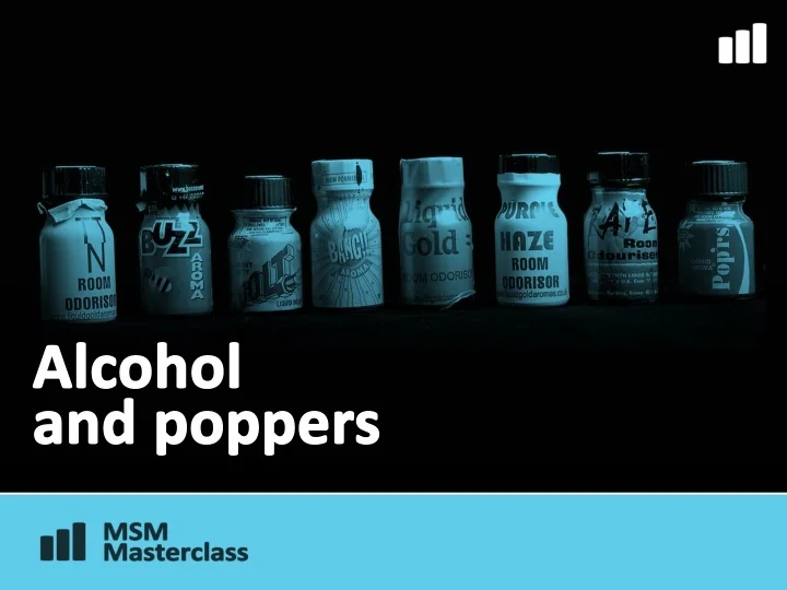 PPT - Alcohol and poppers PowerPoint Presentation, free download - ID ...