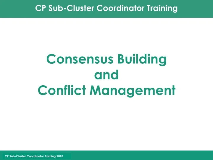 PPT - Consensus Building and Conflict Management PowerPoint ...