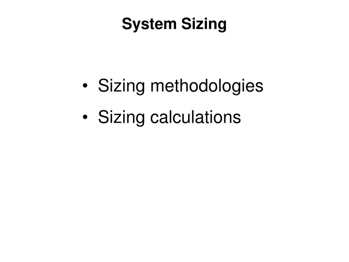 PPT - System Sizing PowerPoint Presentation, free download - ID:9685645
