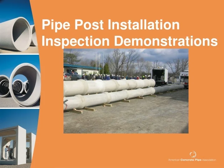 PPT - Pipe Post Installation Inspection Demonstrations PowerPoint ...