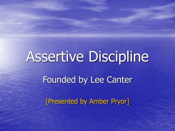 PPT - Assertive Discipline PowerPoint Presentation, free download - ID:9686587