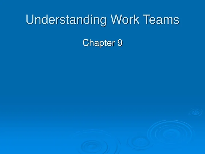 PPT - Understanding Work Teams PowerPoint Presentation, free download ...