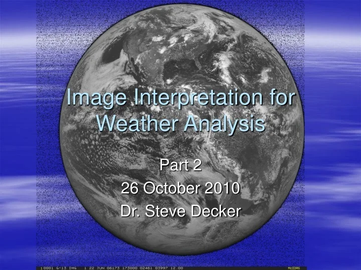 PPT - Image Interpretation for Weather Analysis PowerPoint Presentation ...