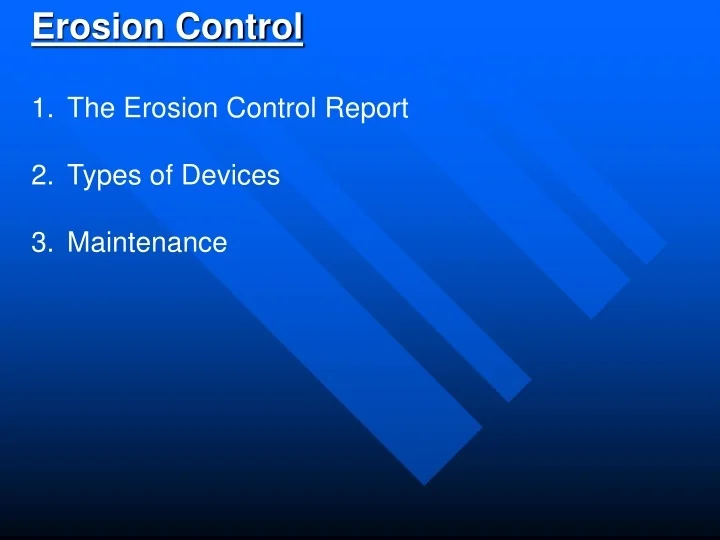 PPT - Erosion Control The Erosion Control Report Types of Devices ...