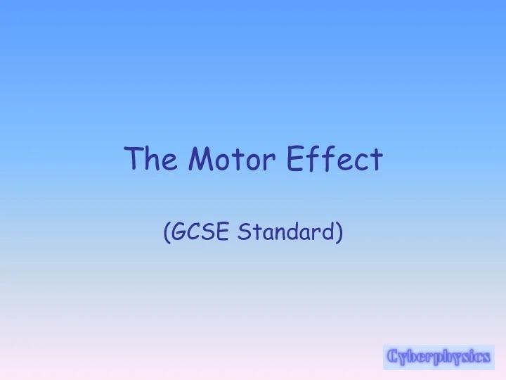 PPT - The Motor Effect PowerPoint Presentation, free download - ID:9688487