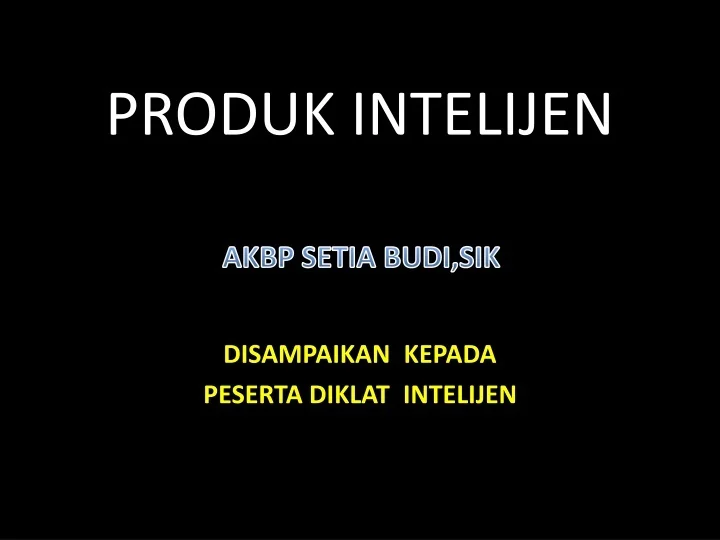 PPT - PRODUK INTELIJEN PowerPoint Presentation, free download - ID:9688878