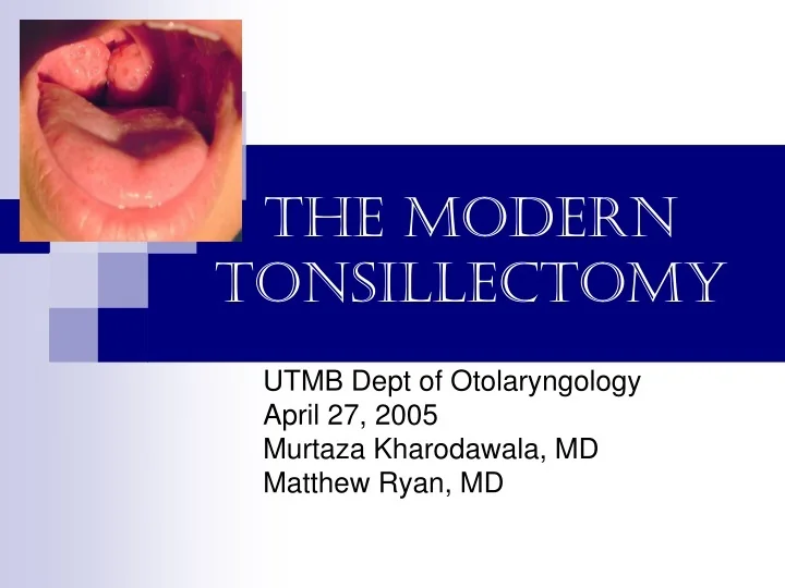 PPT - The Modern Tonsillectomy PowerPoint Presentation, free download - ID:9688983