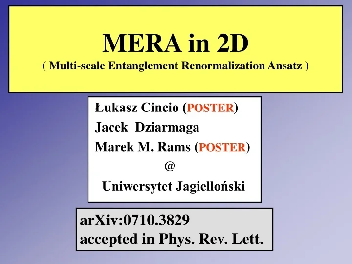 PPT - MERA in 2D ( Multi-scale Entanglement Renormalization Ansatz ...
