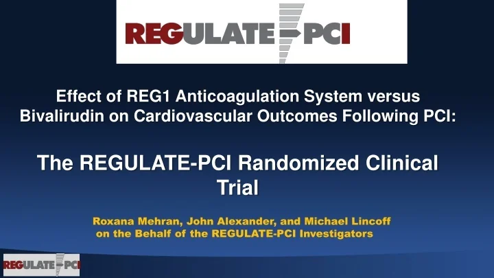 PPT - Roxana Mehran, John Alexander, and Michael Lincoff PowerPoint ...