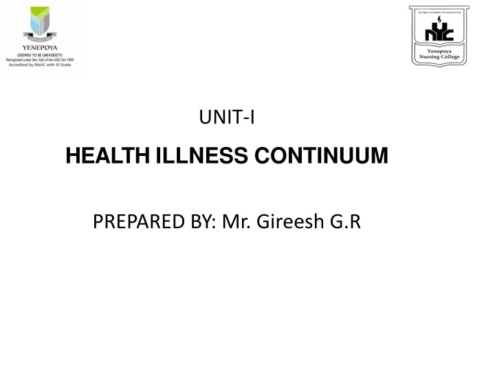 PPT - UNIT-I HEALTH ILLNESS CONTINUUM PowerPoint Presentation, free ...
