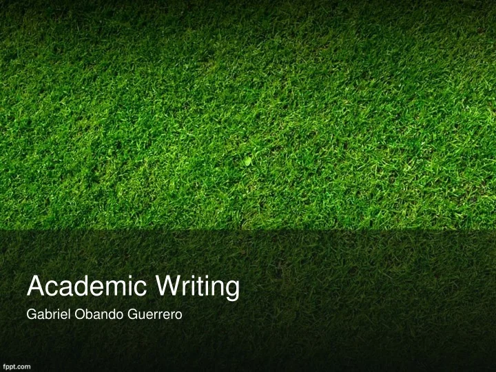 PPT - Academic Writing PowerPoint Presentation, free download - ID:9692348