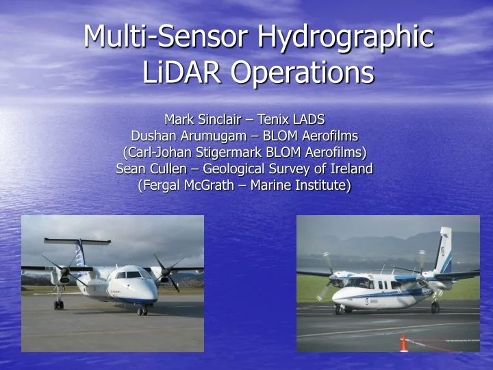 PPT - Multi-Sensor Hydrographic LiDAR Operations PowerPoint ...