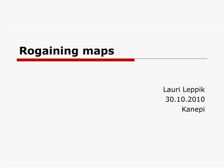 PPT - Rogaining maps PowerPoint Presentation, free download - ID:9692884