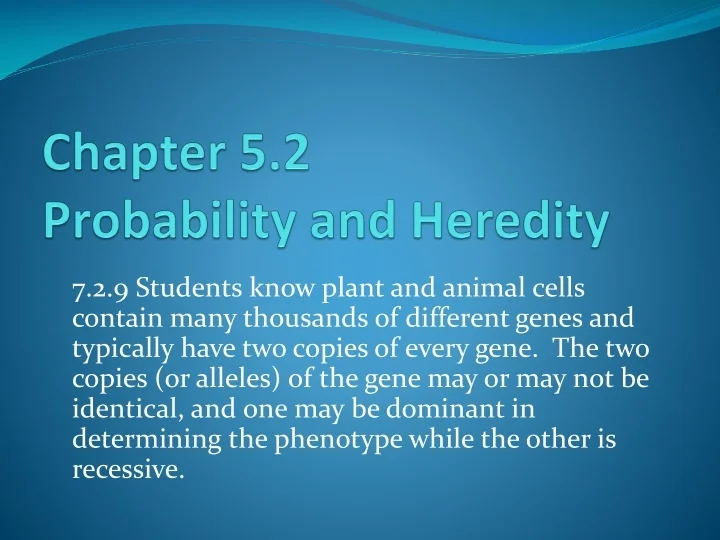 PPT - Chapter 5.2 Probability and Heredity PowerPoint Presentation, free download - ID:9693140