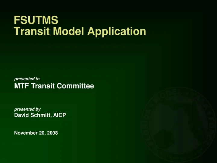 PPT - FSUTMS Transit Model Application PowerPoint Presentation - ID:9694496