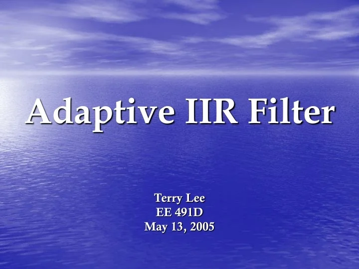 PPT - Adaptive IIR Filter PowerPoint Presentation, free download - ID ...