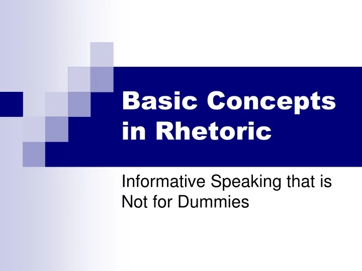PPT - Basic Concepts in Rhetoric PowerPoint Presentation, free download ...