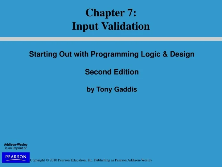 PPT - Starting Out with Programming Logic & Design Second Edition by Tony Gaddis PowerPoint ...