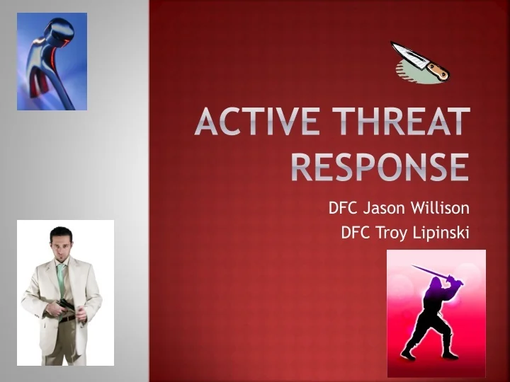 PPT - ACTIVE THREAT RESPONSE PowerPoint Presentation, free download - ID:9695468