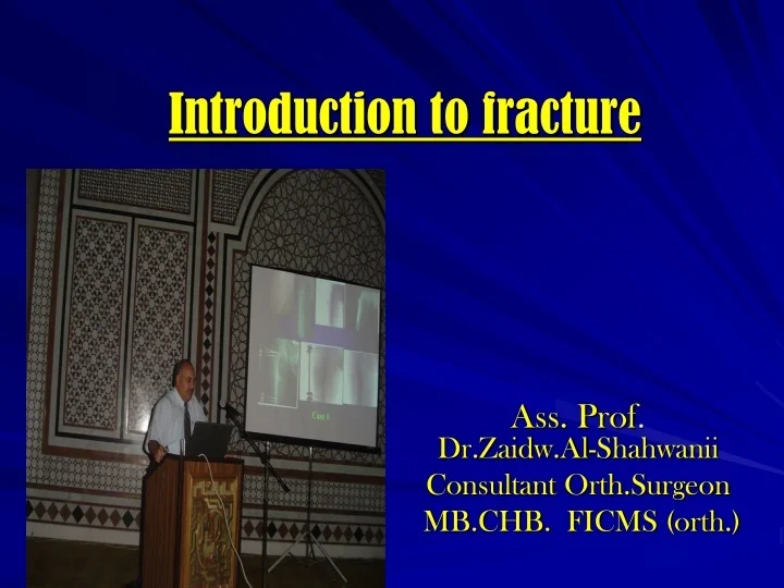 PPT - Introduction to fracture PowerPoint Presentation, free download ...