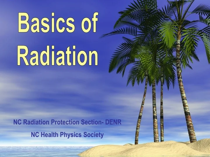 PPT - Basics of Radiation PowerPoint Presentation, free download - ID ...