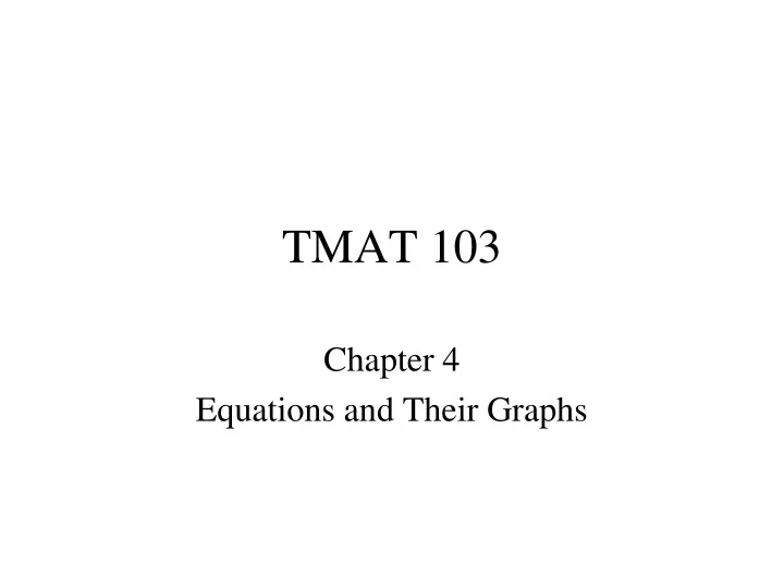 PPT - TMAT 103 PowerPoint Presentation, free download - ID:9697301