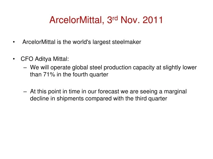 PPT - ArcelorMittal, 3 rd Nov. 2011 PowerPoint Presentation, free ...