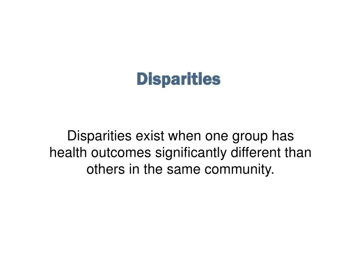 PPT - Disparities PowerPoint Presentation, free download - ID:9697886