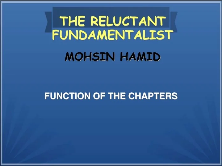 PPT - THE RELUCTANT FUNDAMENTALIST PowerPoint Presentation, free ...