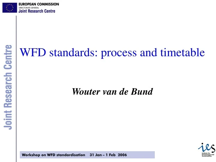 PPT - WFD standards: process and timetable PowerPoint Presentation ...